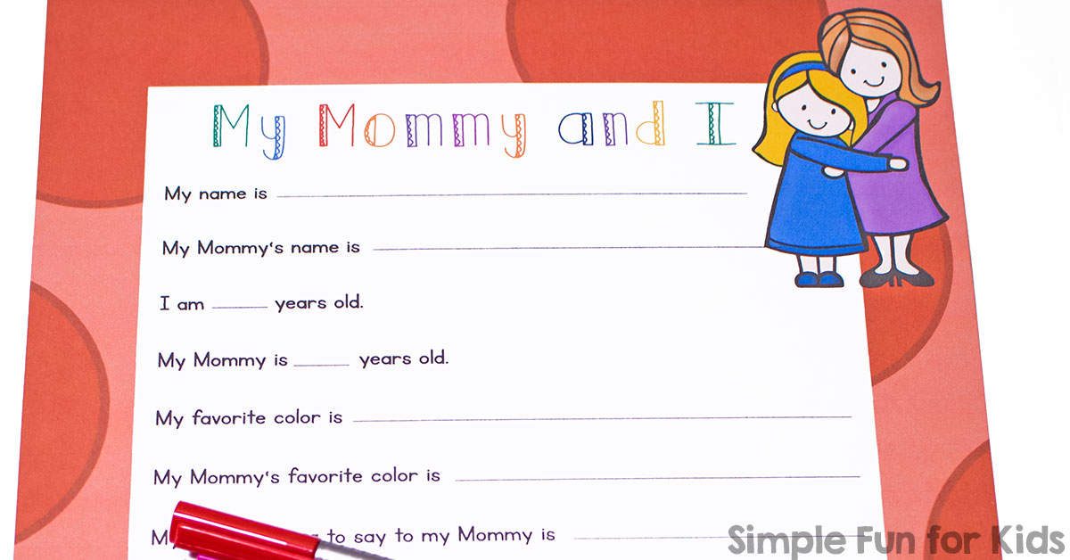 My Mommy and I Mother’s Day Survey - Simple Fun for Kids VIP